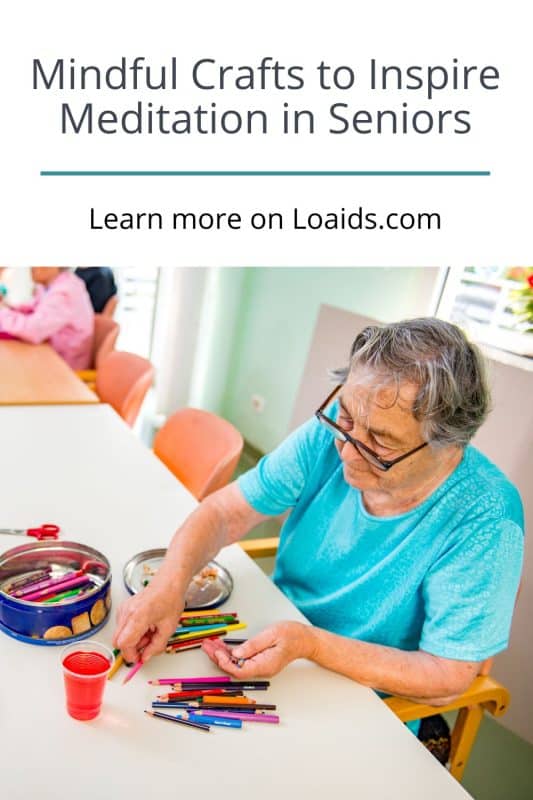 18 Mindful Crafts To Inspire Meditation In Seniors!