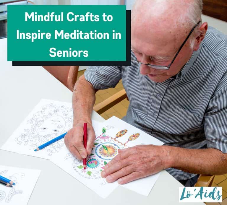 18 Mindful Crafts To Inspire Meditation In Seniors!