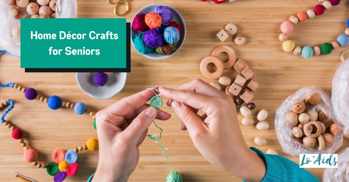 20 Creative And Decorative Home Décor Crafts For Seniors