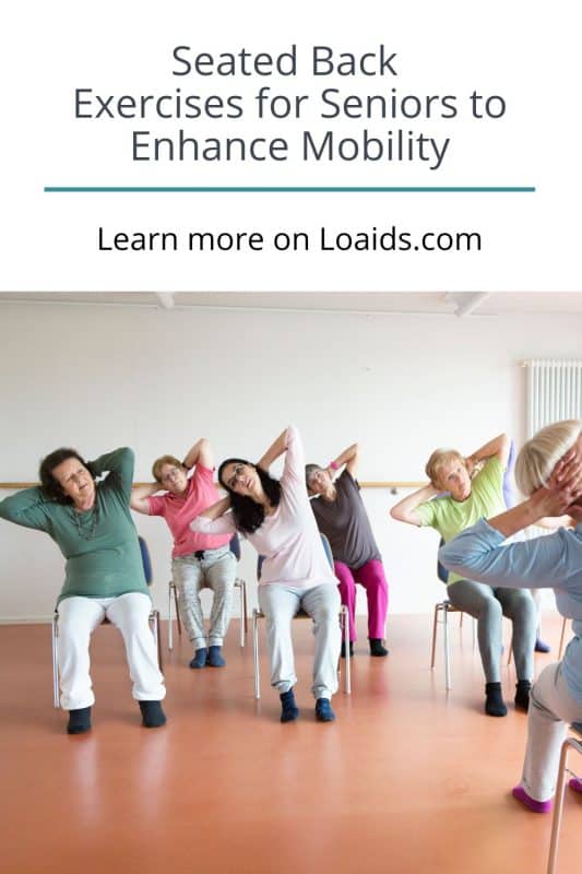 6 Seated Back Exercises For Seniors: Enhance Mobility