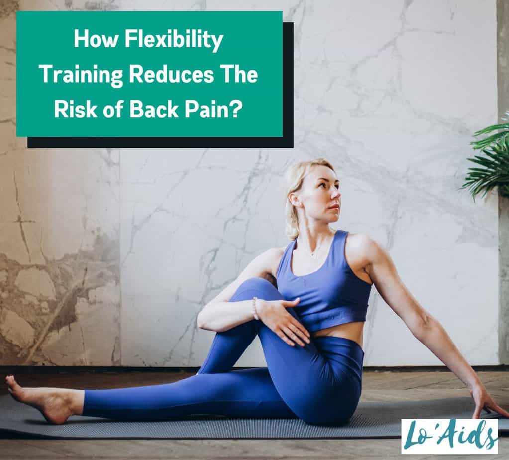 Reducing Back Pain With Flexibility Training: 6 Strategies